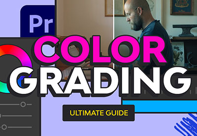 The Ultimate Guide to Color Grading in Premiere Pro | Envato Tuts+
